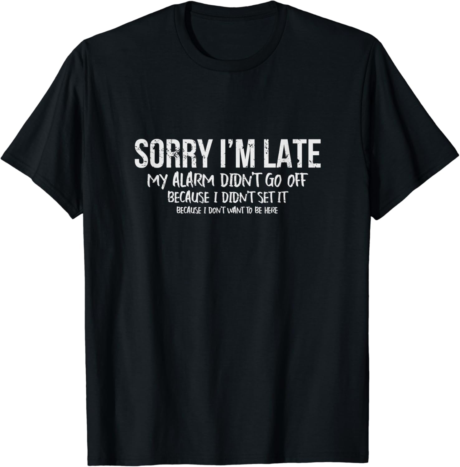 Amazon Sorry I m Late My Alarm Didn t Go Off T Shirt Clothing amazon-sorry-i-m-late-my-alarm-didn-t-go-off-t-shirt-clothing
